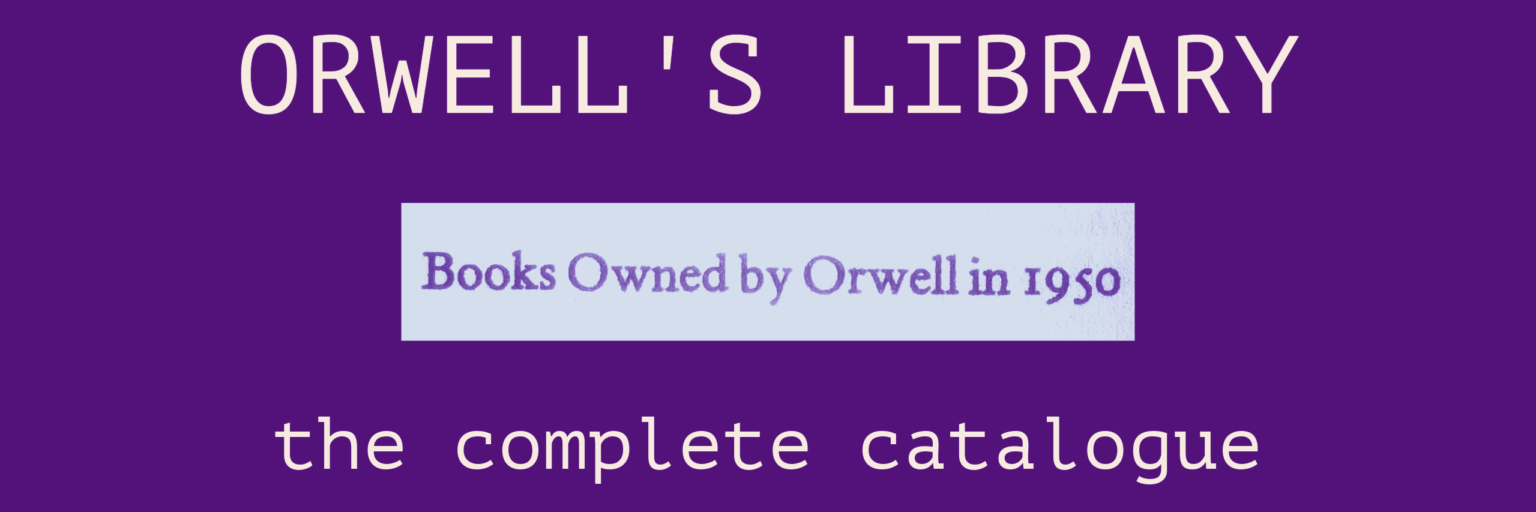 ORWELL STUDIES LIBRARY – Darcy Moore